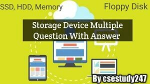 Storage devices Multiple choice Question with Answer ⋆ csestudy247