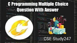 MCQs on Control Structure in C ⋆ csestudy247