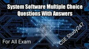System Software Multiple Choice Question With Answer ⋆ CSE Study247