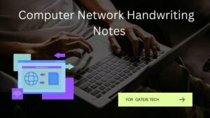 Computer Networks Handwritten Notes for GATE ⋆ csestudy247