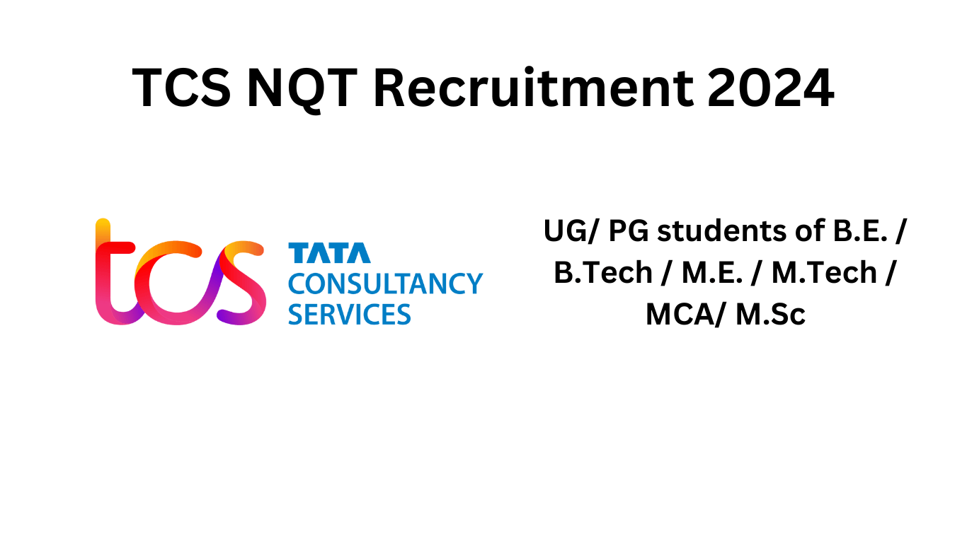 TCS NQT Recruitment 2024 ⋆ csestudy247
