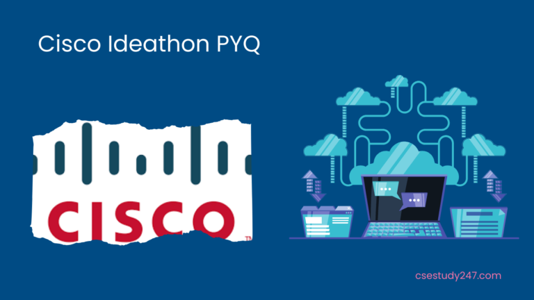 Cisco Ideathon PYQ ⋆ csestudy247