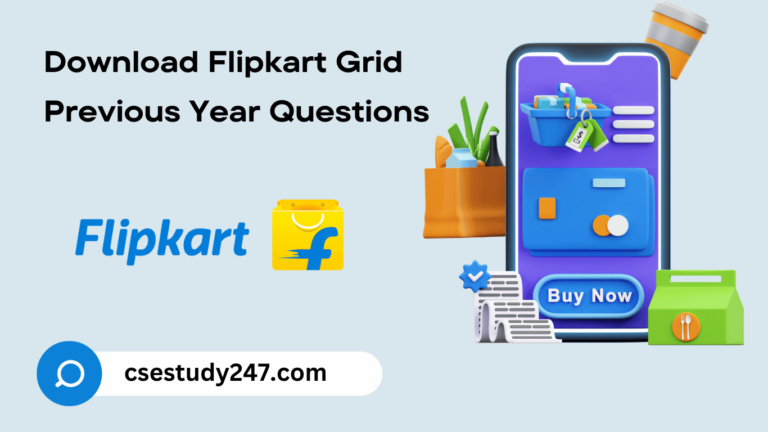 Download Flipkart Grid Previous Year Questions ⋆ csestudy247