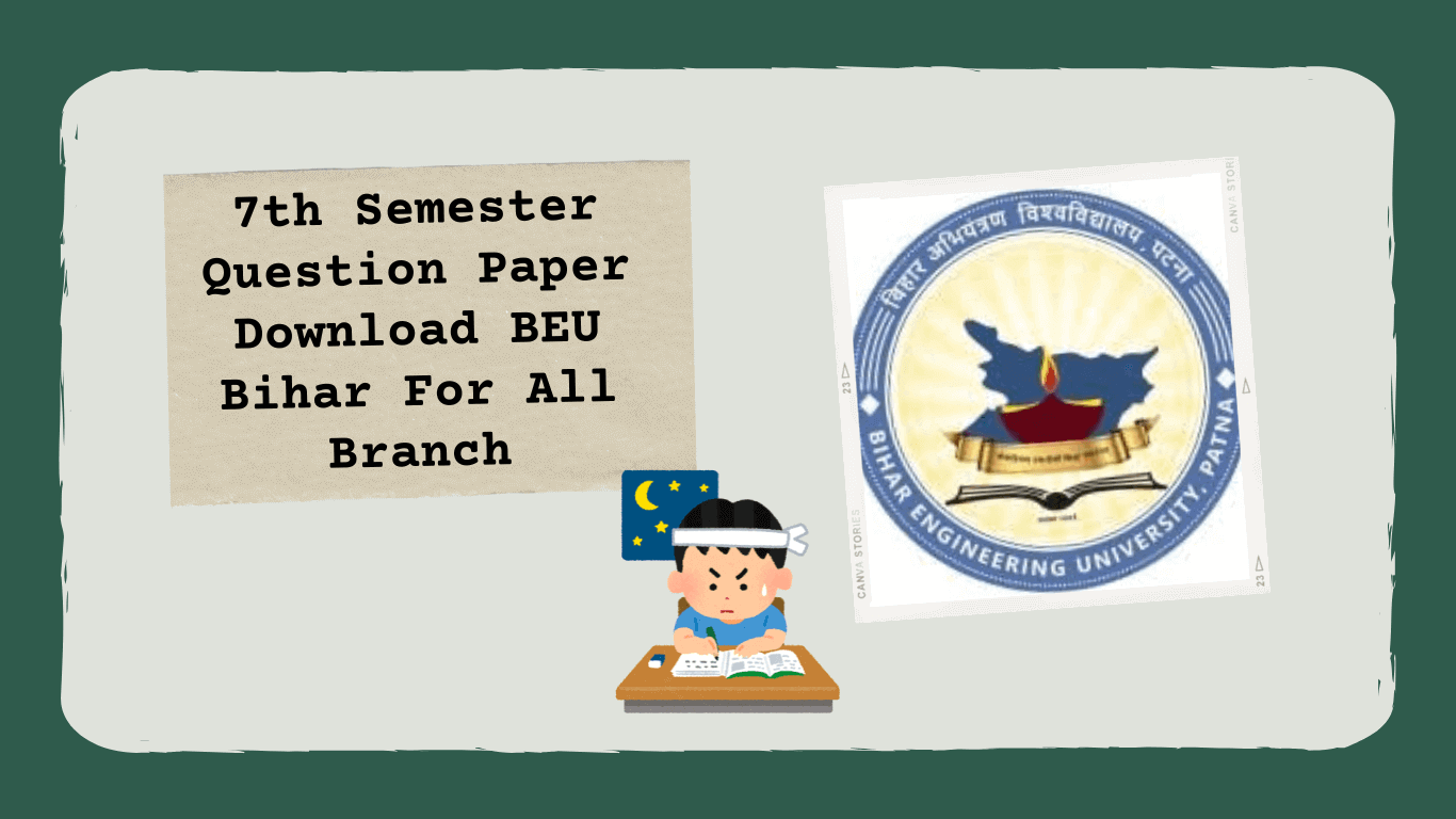 7th Semester Question Paper Download BEU Bihar All Branch ⋆ csestudy247