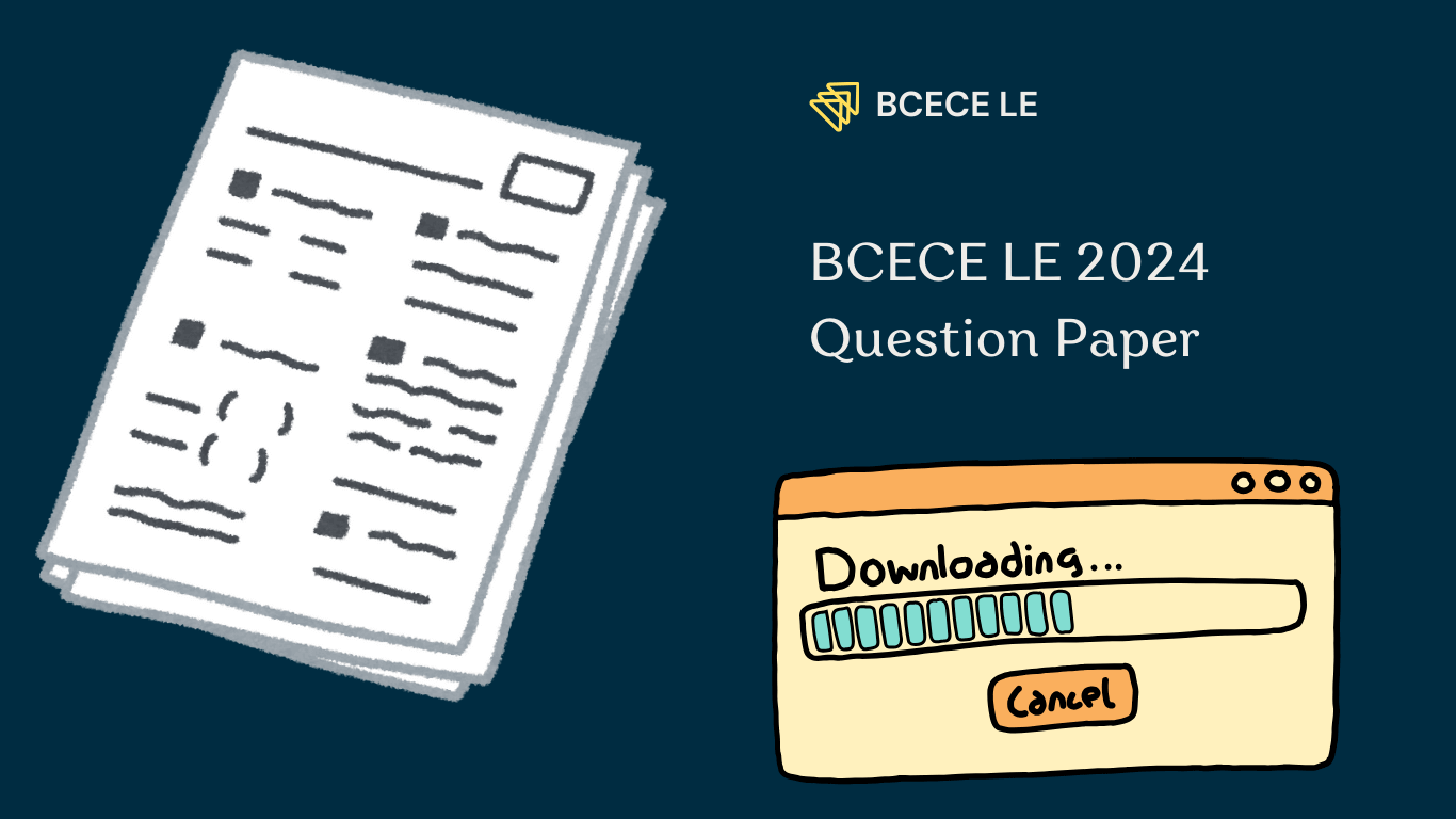 BCECE LE 2024 Question Paper ⋆ csestudy247