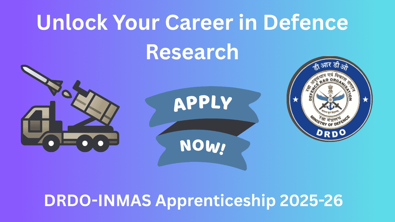 Unlock Your Career in Defence Research: DRDO-INMAS Apprenticeship 2025 ...