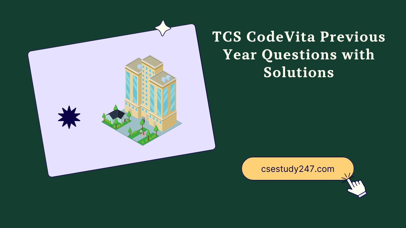 TCS CodeVita Previous Year Questions with Solutions ⋆ csestudy247